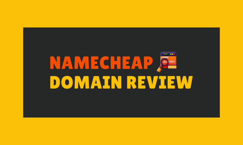 Namecheap Domain Review | Website Guidelines